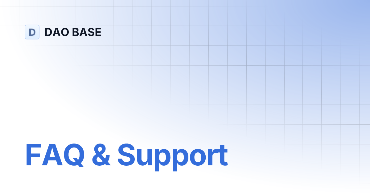 FAQ & Support | DAO BASE