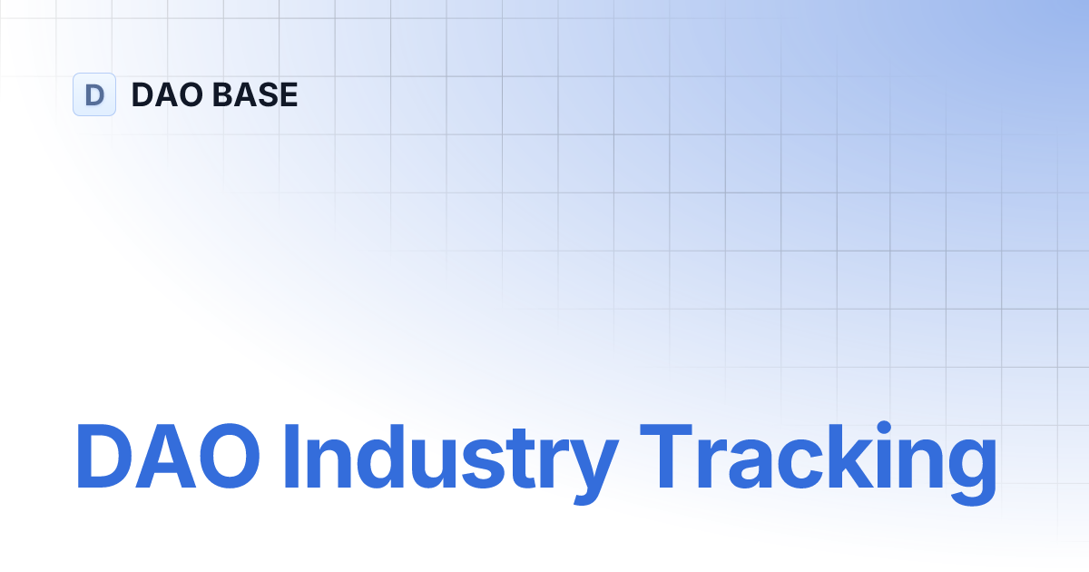 DAO Industry Tracking | DAO BASE