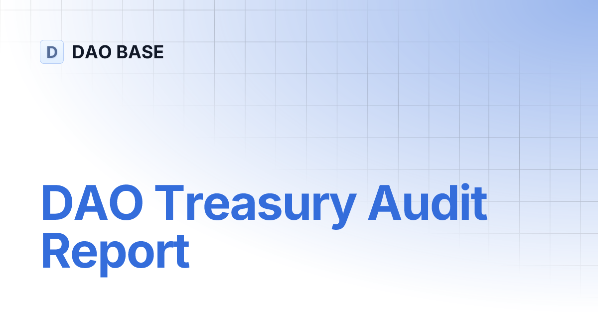 DAO Treasury Audit Report | DAO BASE